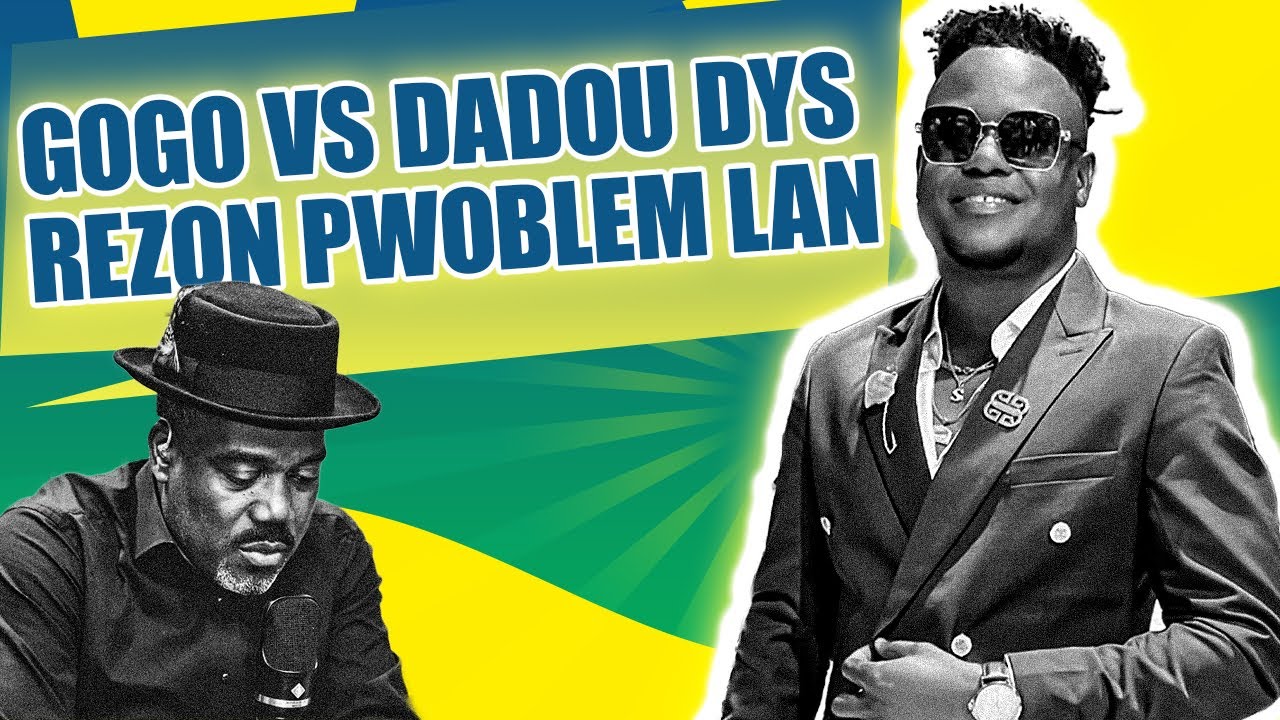 Gogo vs Dadou DYS rezon pwoblem lan - YouTube