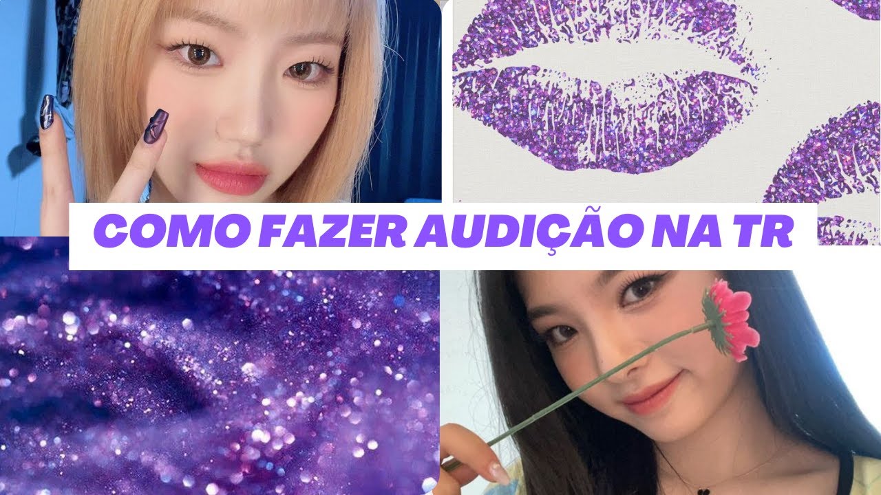 COMO FAZER AUDIÇÃO NA TR ENTERTAINMENT 💟 - YouTube