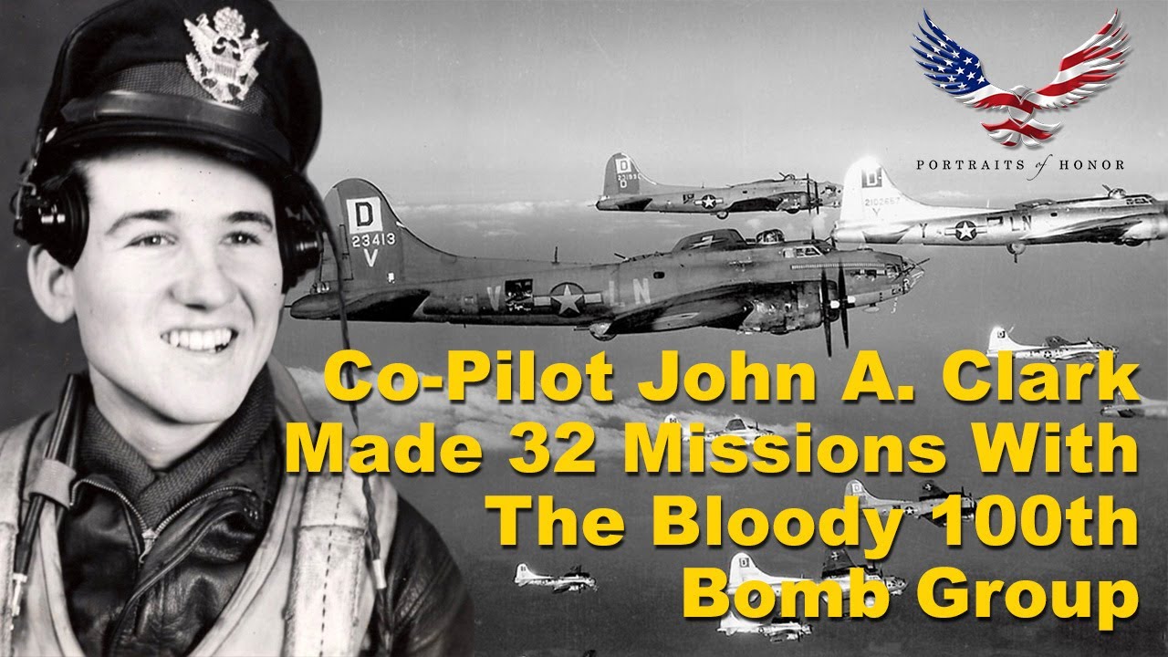100th Bomb Group Lt. John Alden Clark Interview with Portraits of Honor ...