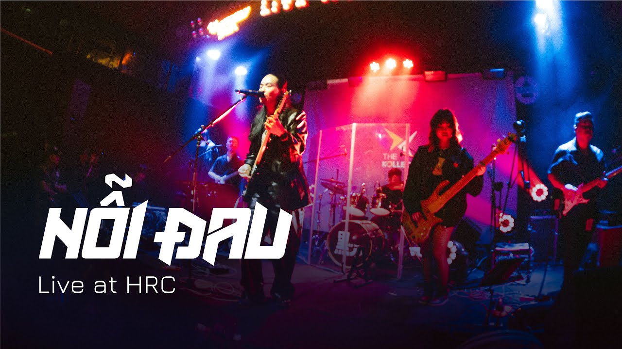 THE KOLLECT - NỖI ĐAU | LIVE AT HRC - YouTube