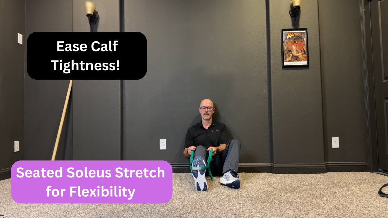 Seated Soleus Stretch | Relieve Lower Calf Tension and Improve Mobility ...