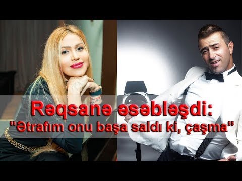 Rəqsanə əsəbləşdi: \