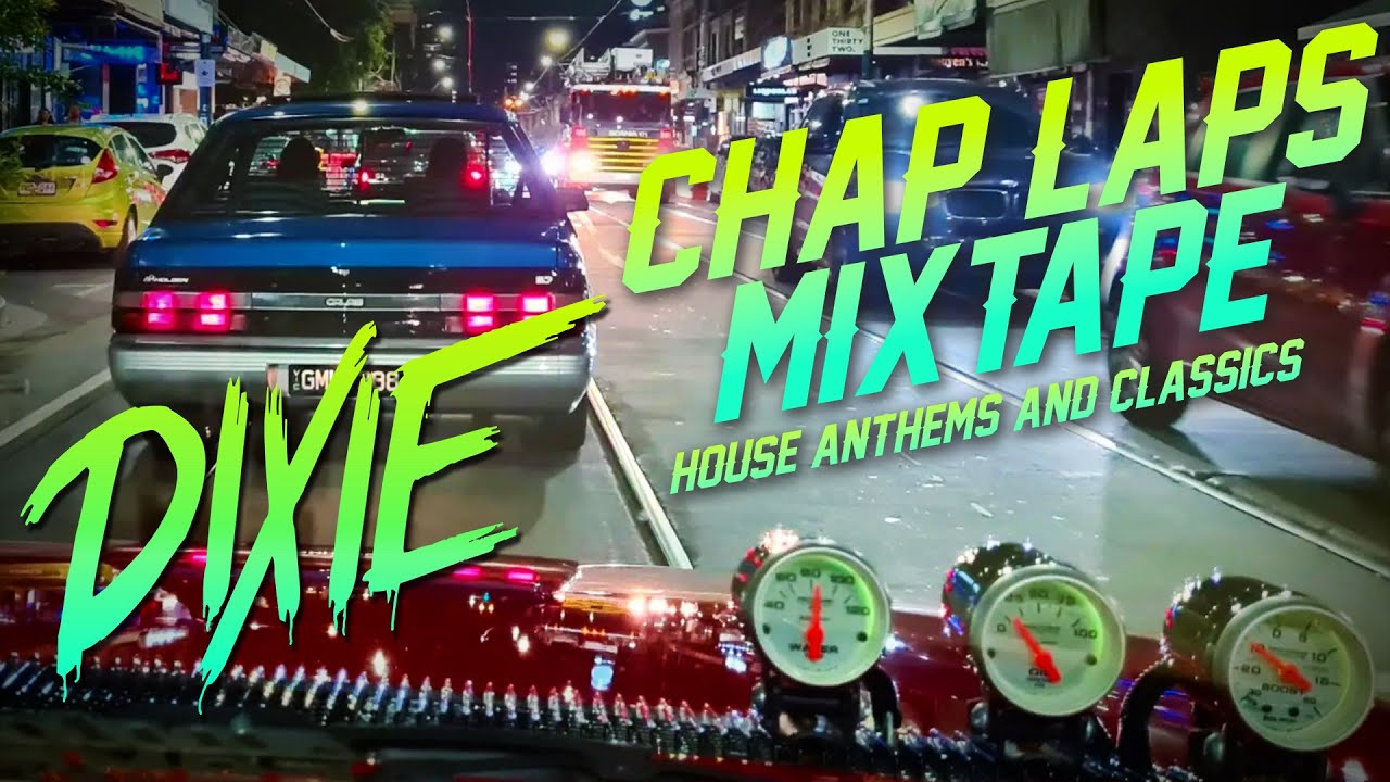 Dixie - Chap Laps Mixtape | 2025 Mix | House Classics & Anthems - YouTube