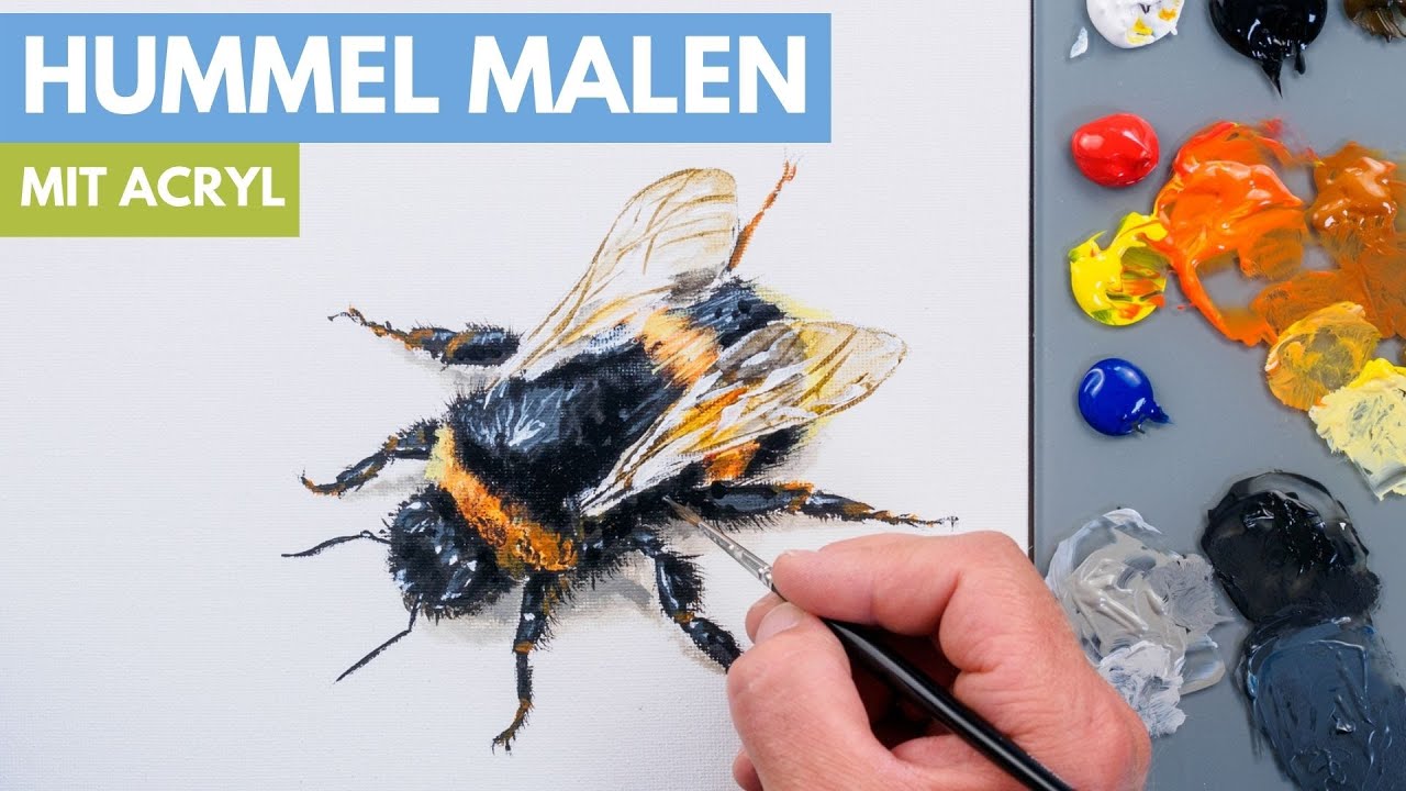 Hummel malen mit Acrylfarbe - Ganz einfach erklärt - Schritt für ...