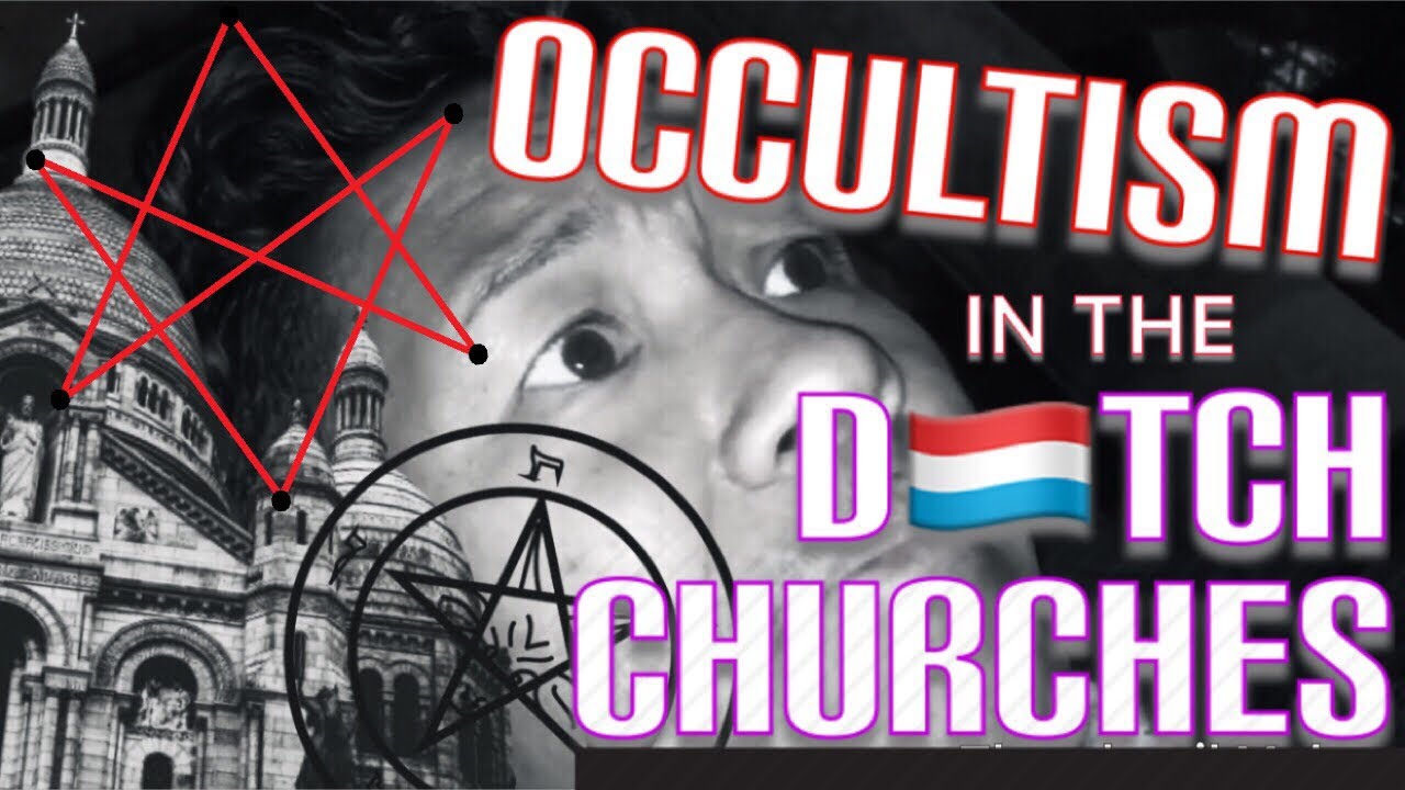 OCCULTISM IN THE DUTCH CHURCHES!!! - YouTube