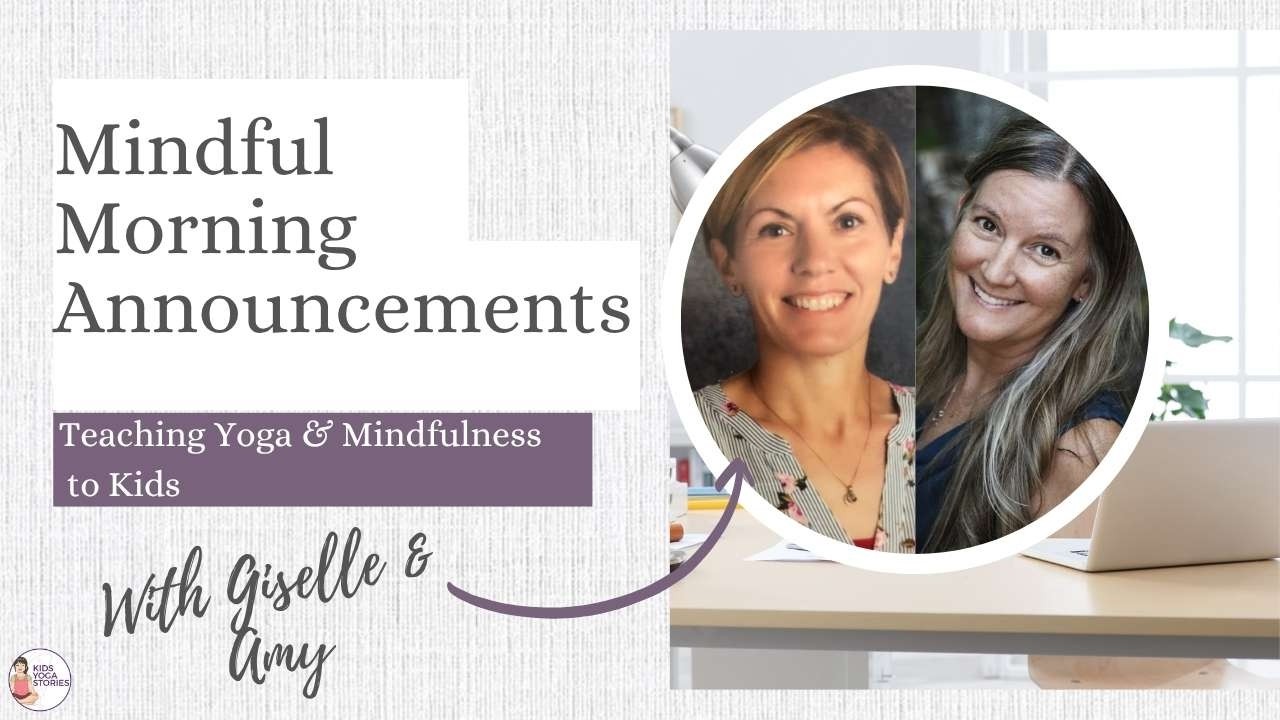 How to Create Mindful Morning Announcements at Your School - Kids Yoga ...