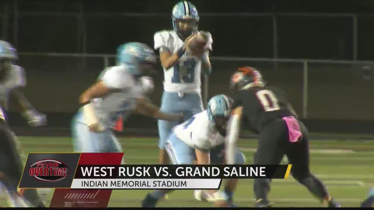 FEVER GAME OF THE WEEK: West Rusk beats Grand Saline 38-35 - YouTube