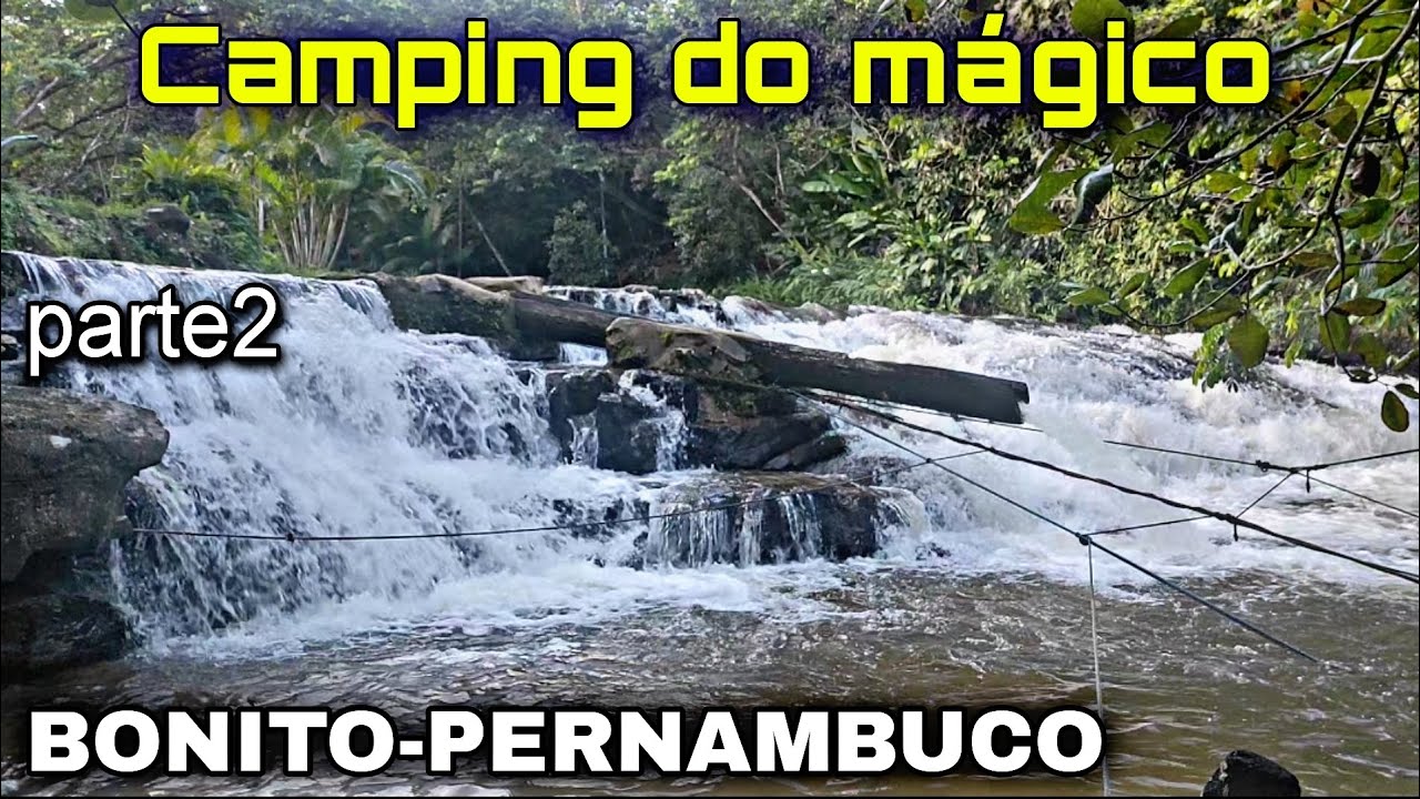 MORANDO UMA SEMANA EM UMA BARRACA/ CAMPING DO MAGICO/ BONITO-PERNAMBUCO ...