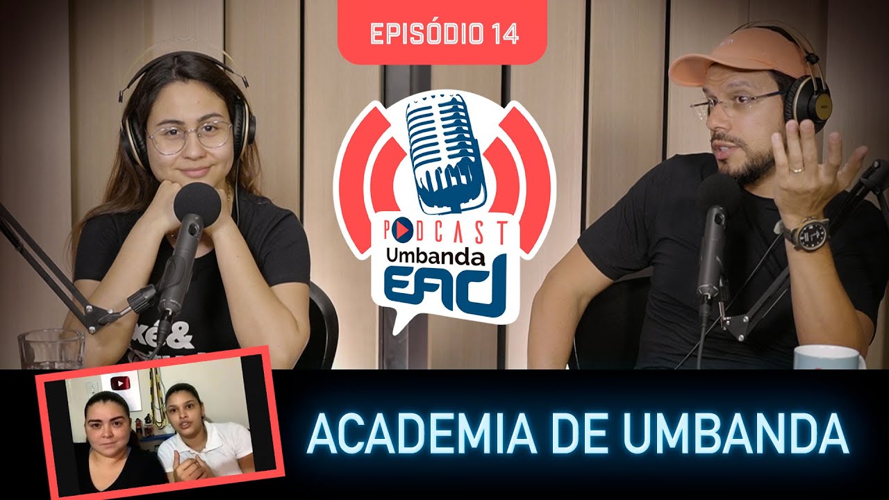 Entrevista com Academia de Umbanda - PodCast Umbanda EAD #14 - Rodrigo ...