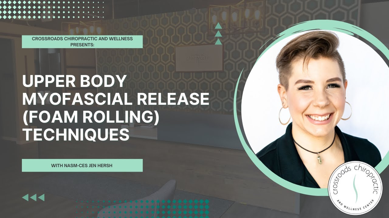 Upper Body Myofascial Release (Foam Rolling) Techniques - YouTube