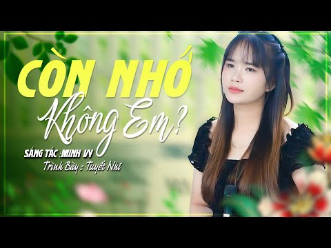 Còn Nhớ Không Em ▶ Sáng Tác Minh Vy | Tuyết Nhi Organ | Trên Tay Lá Thư Xem Những Lời Buồn Em Viết