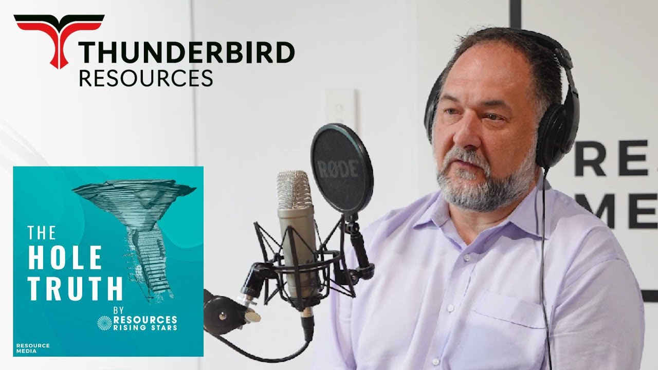Episode 61- George Bauk, Executive Chairman of Thunderbird Resources ...
