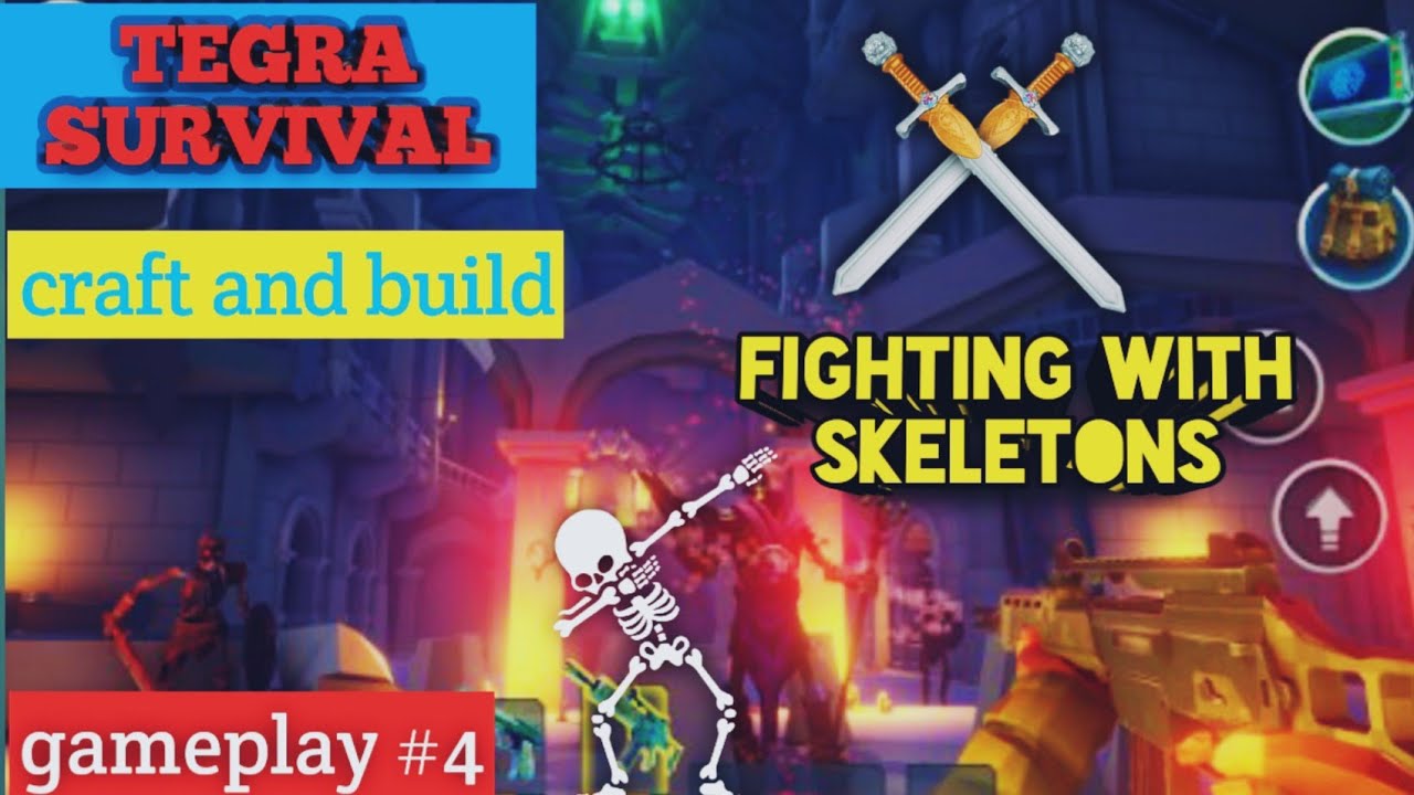 Tegra survival game || fighting with skeletons || gameplay #4 - YouTube