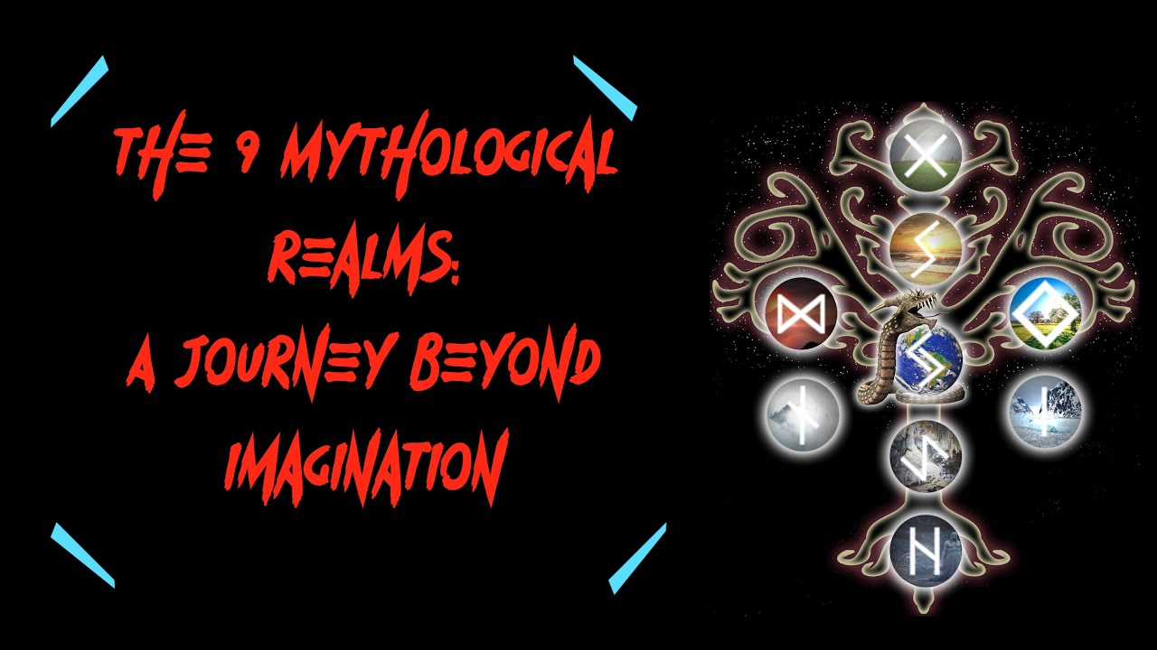 The 9 Mythological Realms: A Journey Beyond Imagination - YouTube