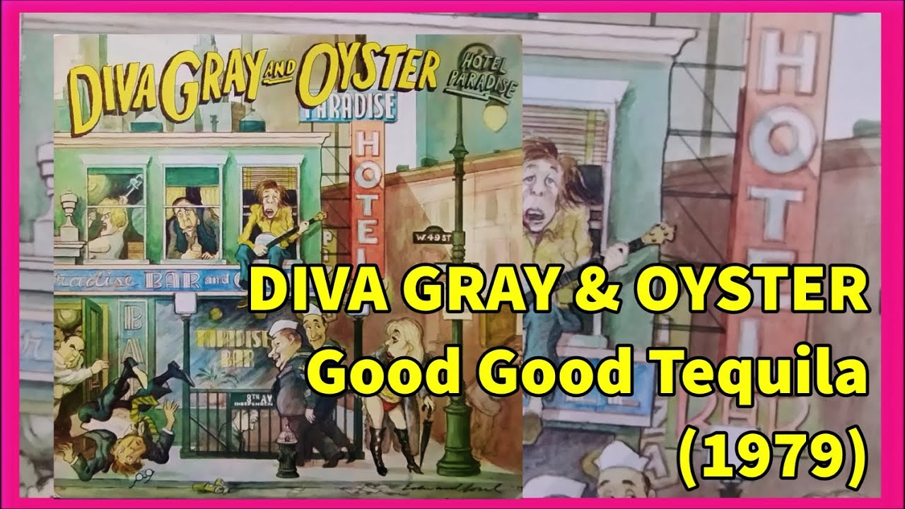 DIVA GRAY & OYSTER - Good Good Tequila (1979) Disco - YouTube