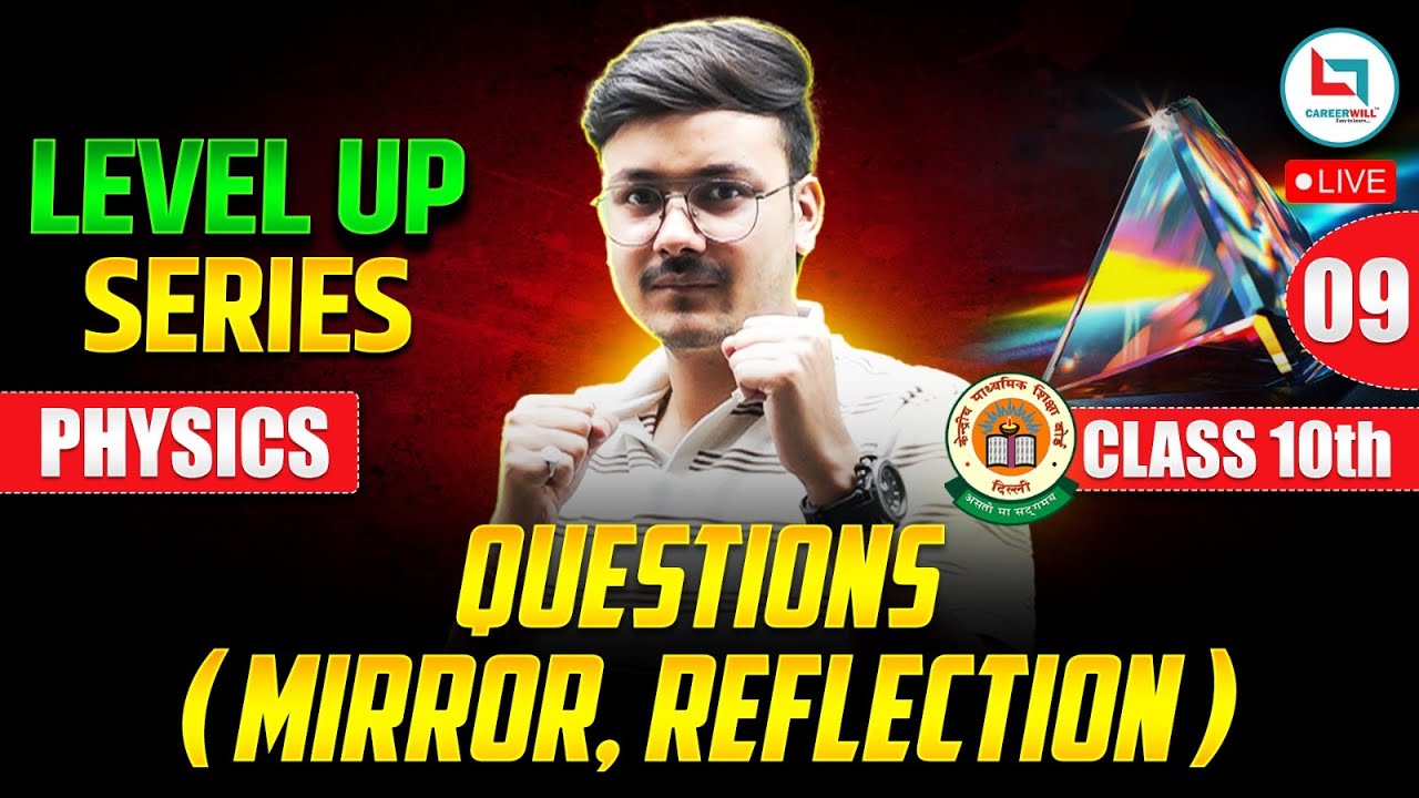 Class 10 Physics Live Mirror & Reflection Questions | Nikhil Sir | CBSE ...