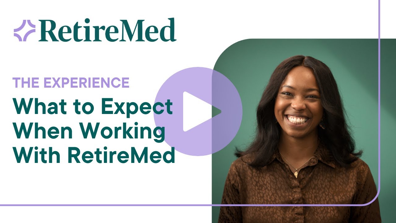 What to Expect When Working with RetireMed - YouTube