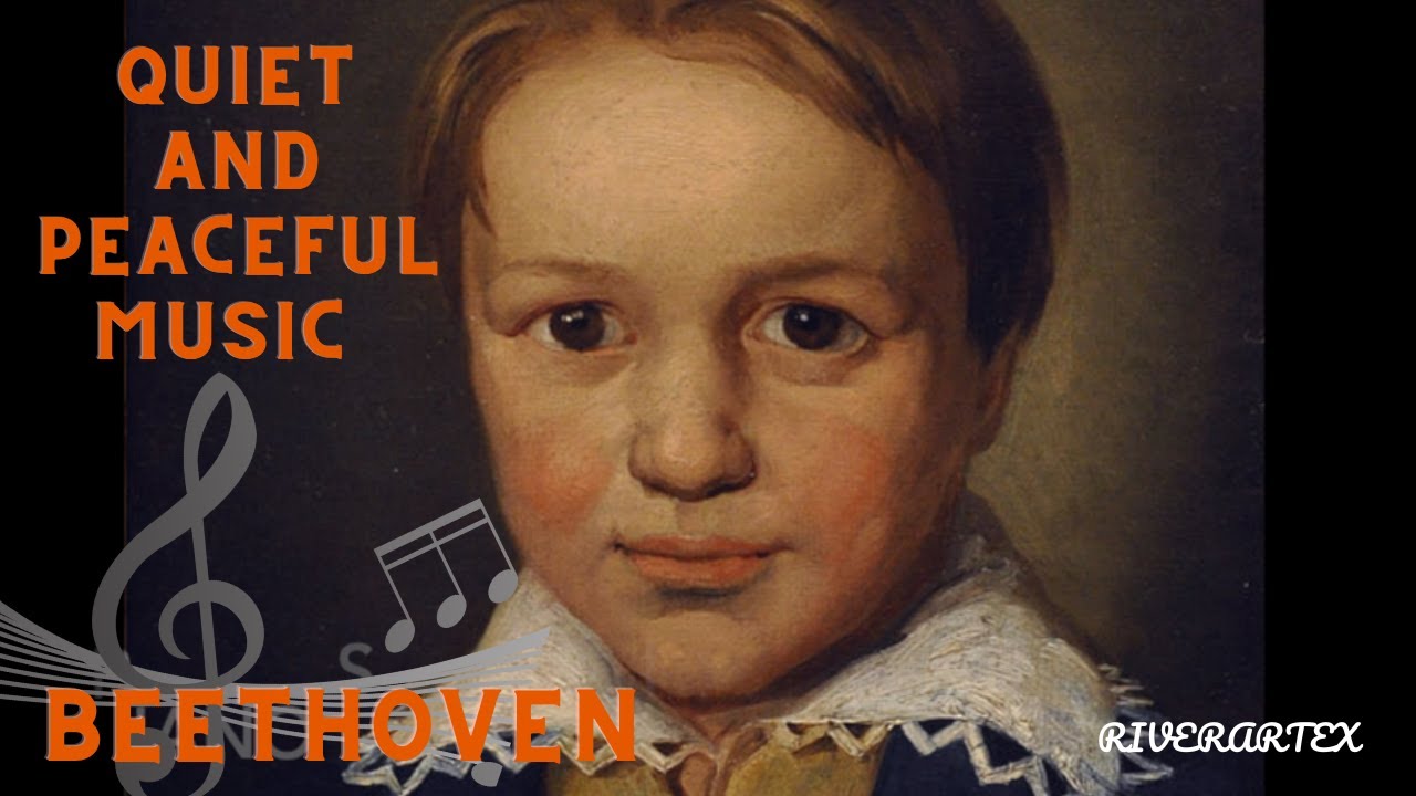 Beethoven Quiet, peaceful and emotional, inspiring and magnificent ...