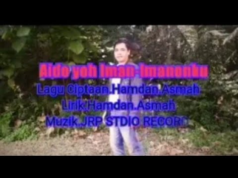 AIDO YOH IMAN IMANONKU - hamdan asmah (official lyric) - YouTube