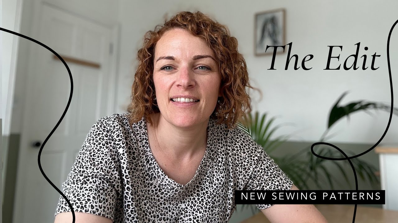 The Edit: New Sewing Patterns - 24th September - YouTube