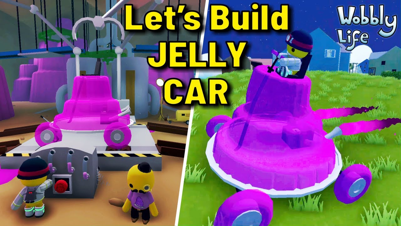 WOBBLY LIFE - Let's Build the JELLY CAR - YouTube