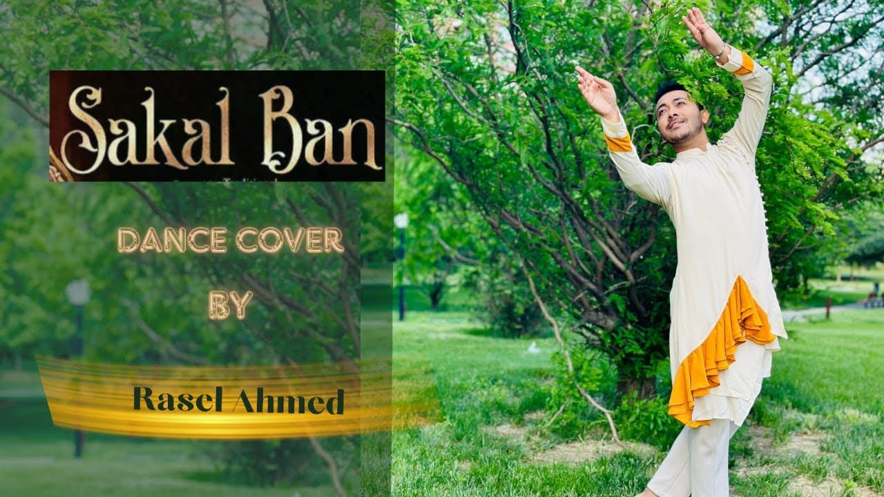 Sakal ban Dance cover | Heeramandi | semi classical | Rasel Ahmed ...
