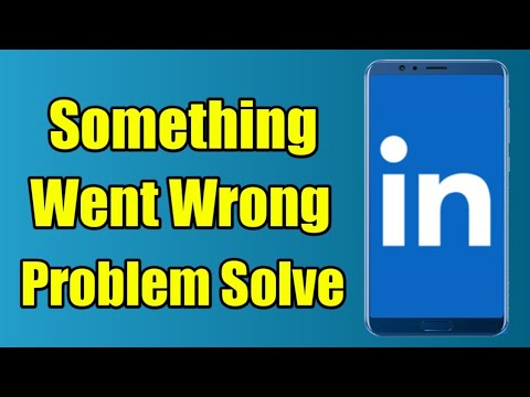How to Linkedin App Something Went Wrong Error Problem Solved - YouTube