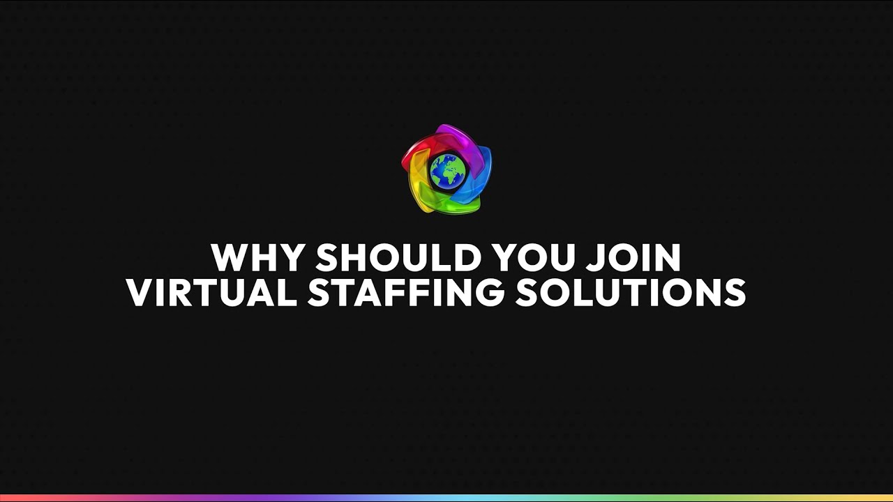 Why should you join Virtual Staffing Solutions? - YouTube
