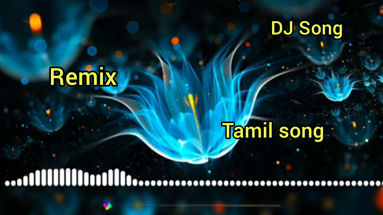 DJ song tamil remix HQ - YouTube