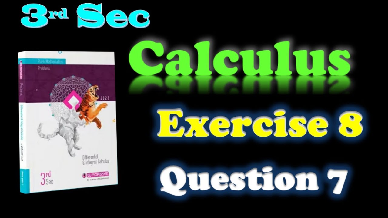 Exercise 8 Question 7 Calculus - YouTube