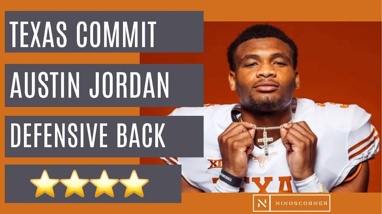 Texas adds 4-Star Defensive Back, Austin Jordan to its 2022 class - YouTube