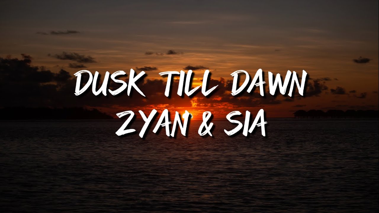 ZAYN & Sia - Dusk Till Dawn || Acoustic|| (Lyrics) - YouTube