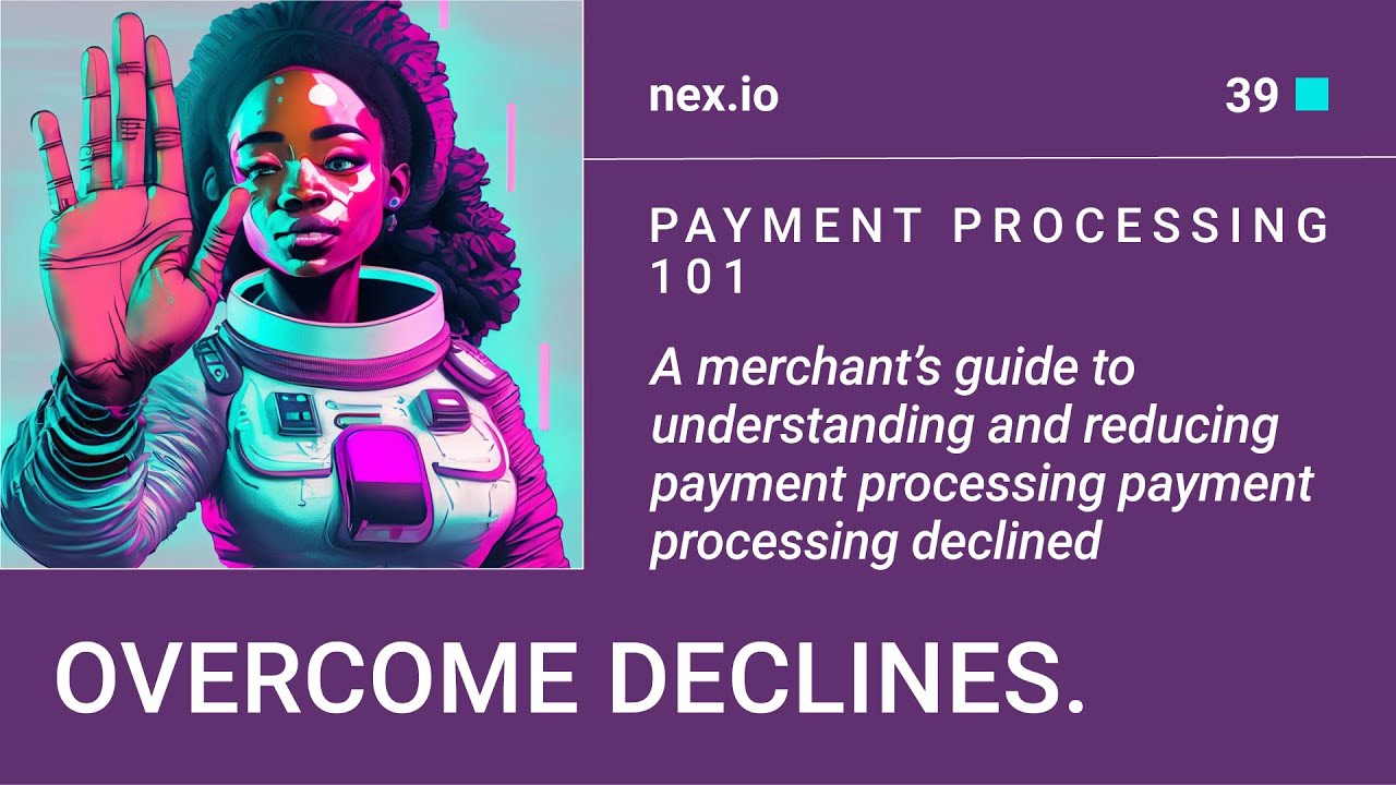 Reduce Payment Processing Declines: A Merchant's Guide for Preventing ...