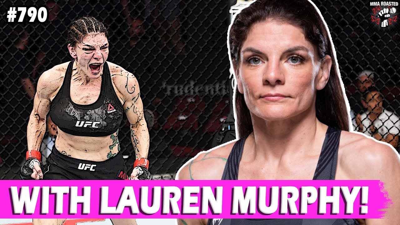 Lauren Murphy | MMA Roasted #790 - YouTube