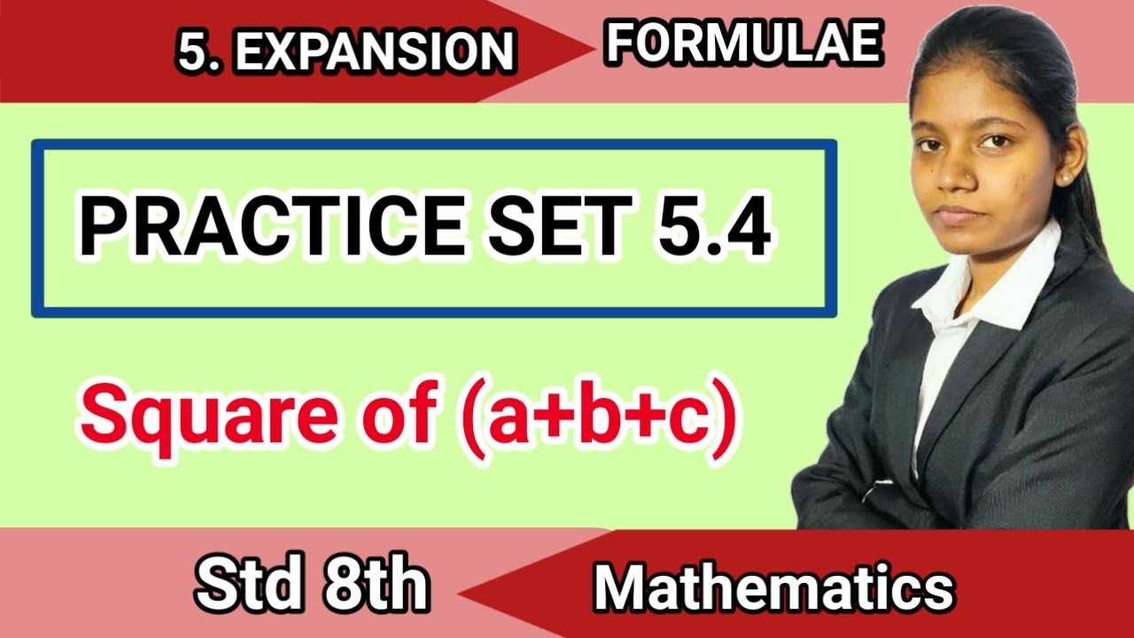 Standard 8 maths practice set 5.4 | chapter 5 expansion formulae in ...