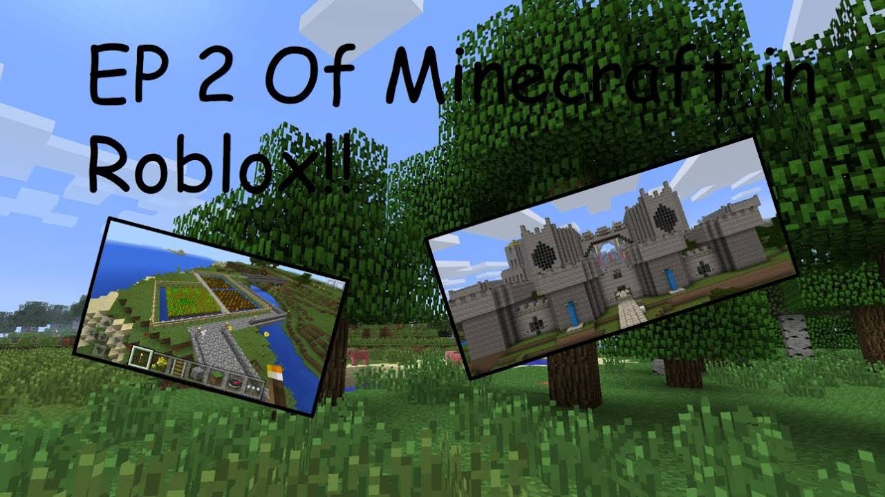 Minecraft In Roblox!!! (EP2) - YouTube