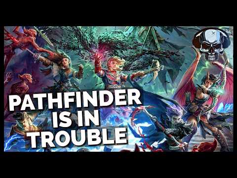 Pathfinder Is In Serious Trouble & I Don't Think We're Getting More Games