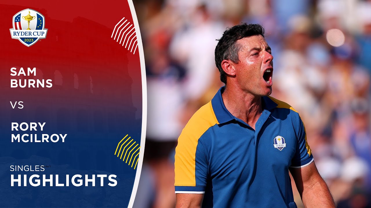 Sam Burns vs Rory McIlroy Highlights | 2023 Ryder Cup - YouTube