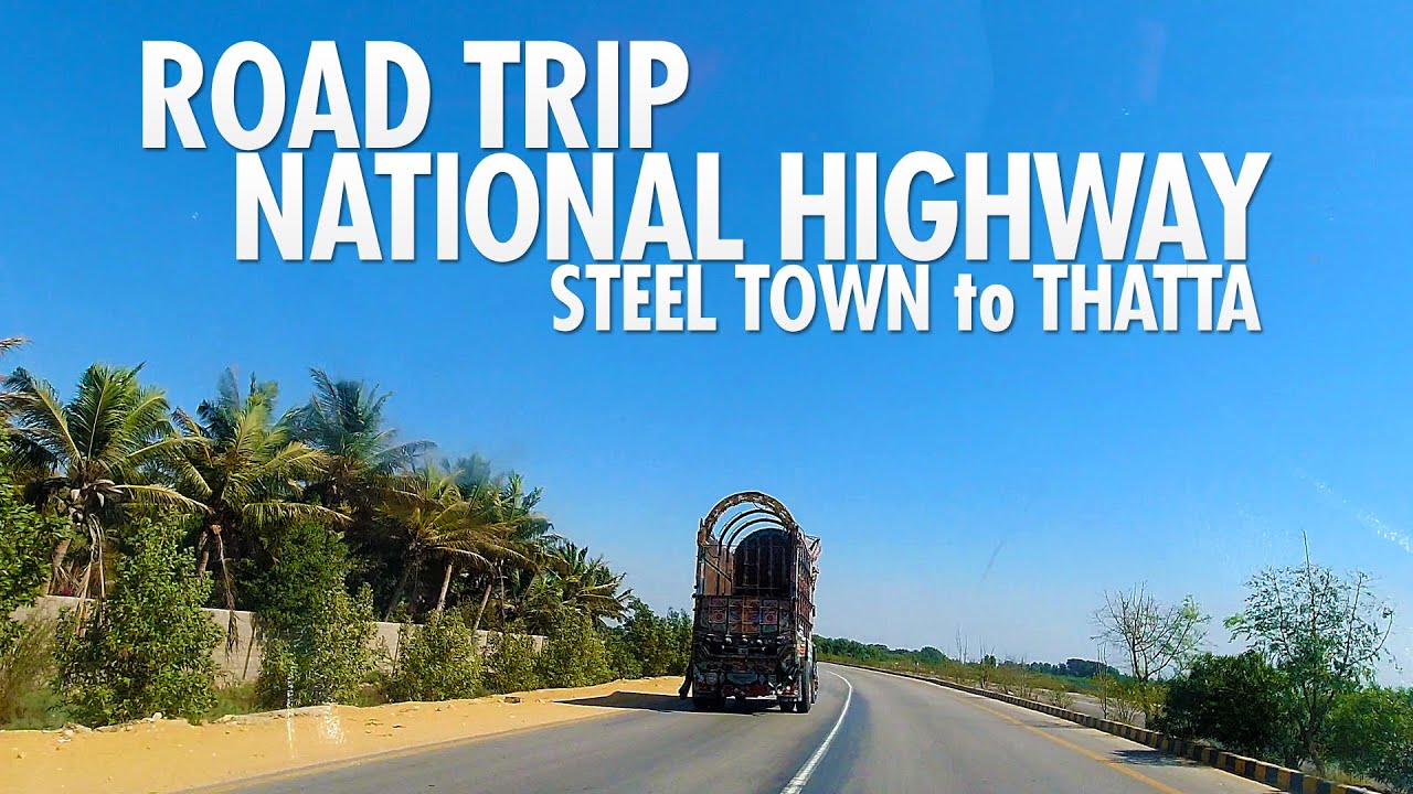 Road Trip DASHCAM view | National Highway | Steel Town to Thatta - YouTube
