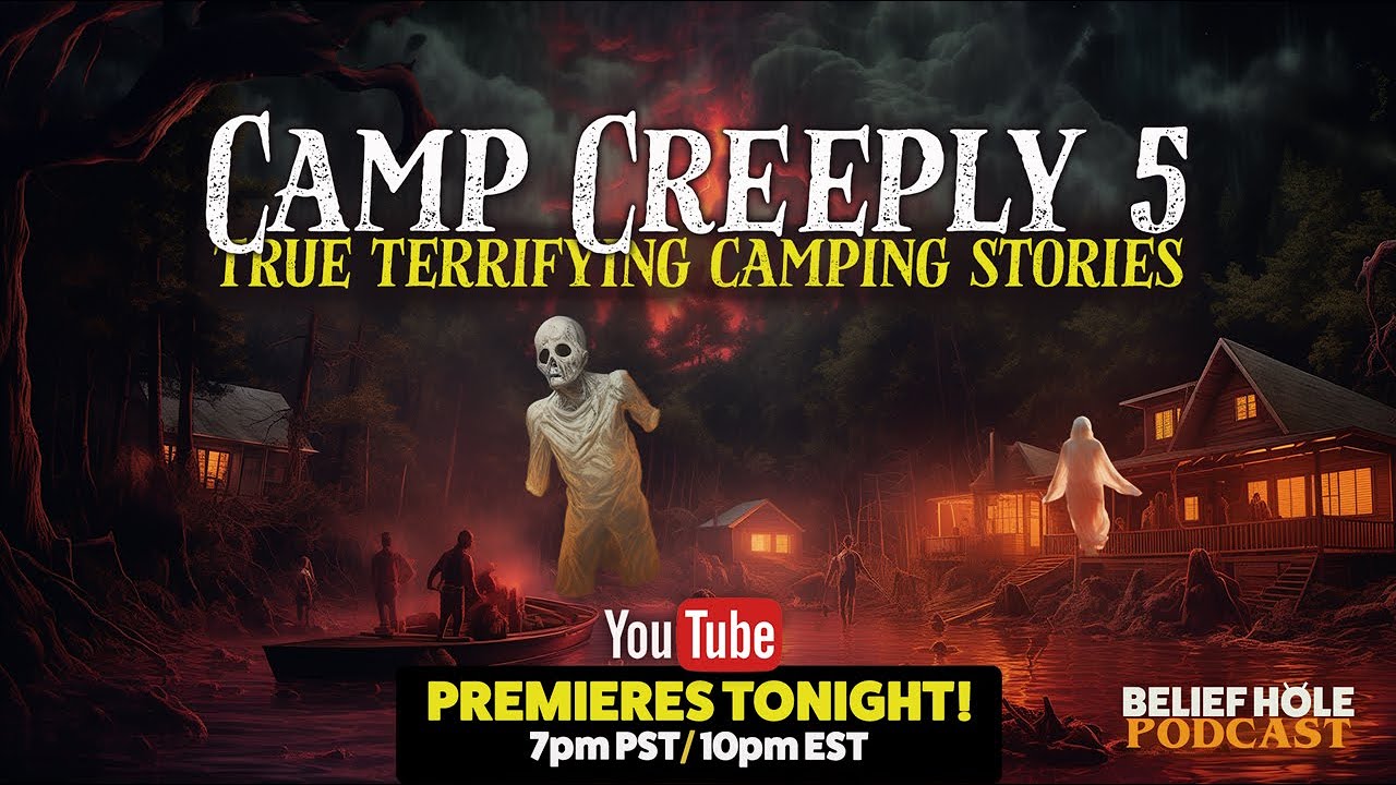 Camp Creeply 5 - True Paranormal Woodland Stories | 6.10 - YouTube