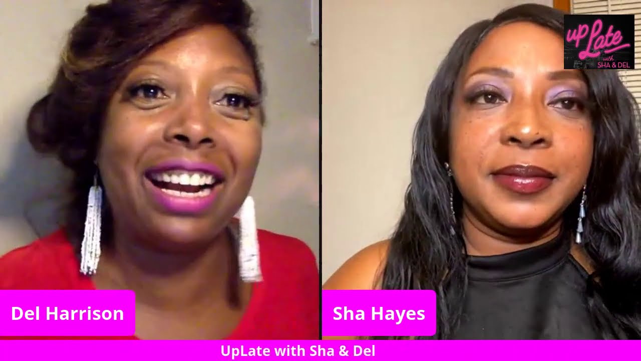 Uplate Update with Sha Hayes & @Del Harrison - We're back - YouTube