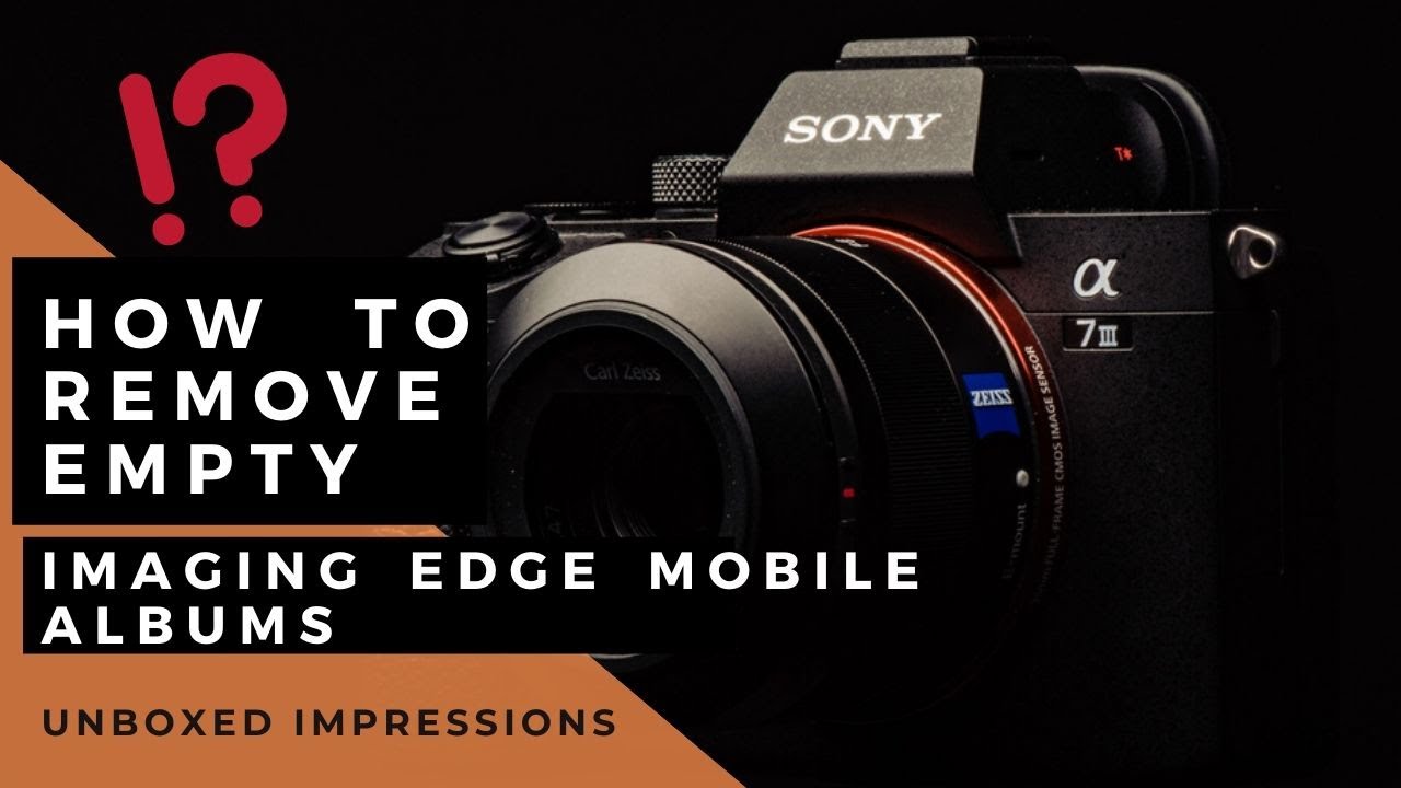 Delete Annoying Empty "Imaging Edge Mobile" Albums on iOS | Sony Alpha ...