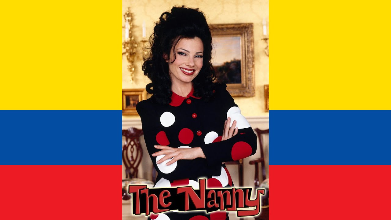 The Nanny Theme Song (Español Ecuadoriano/Ecuadorian Spanish) - YouTube