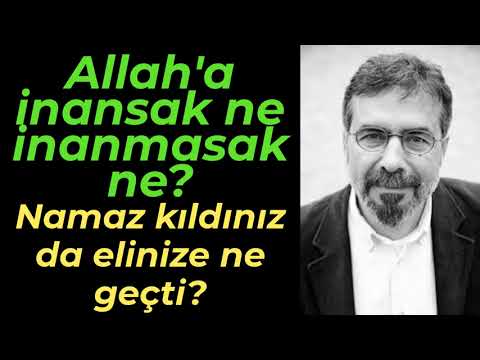 SİZ NAMAZ KILDINIZ DA NE OLDU? ALLAH'A İNANMAK BİR DEĞER ÜRETMEZ!