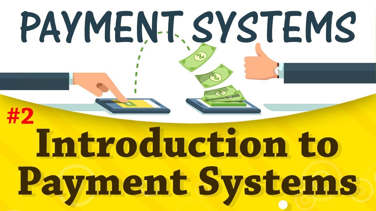 Introduction to Payment Systems - Payment System - Startup Guide for ...