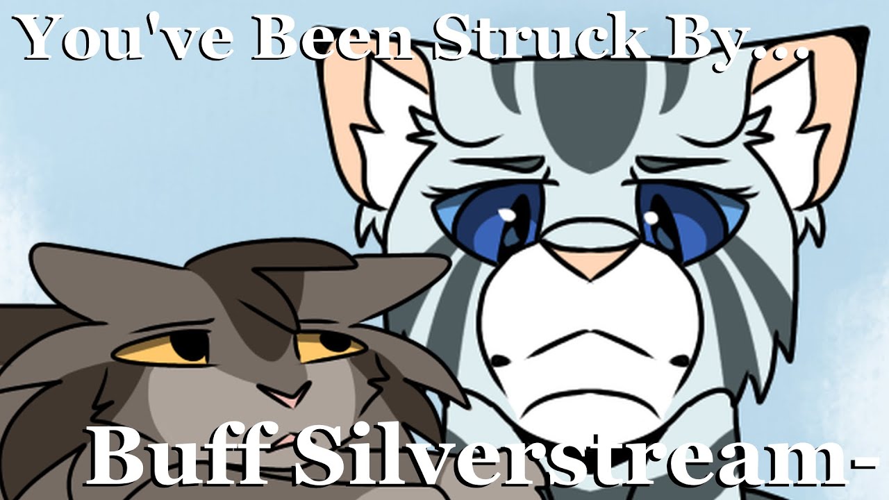 You've Been Struck By... Buff Silverstream- | Warriors Animatic - YouTube