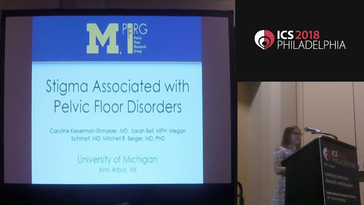 ICS 2018 Abstract #663 Stigma associated with Pelvic Floor Disorders