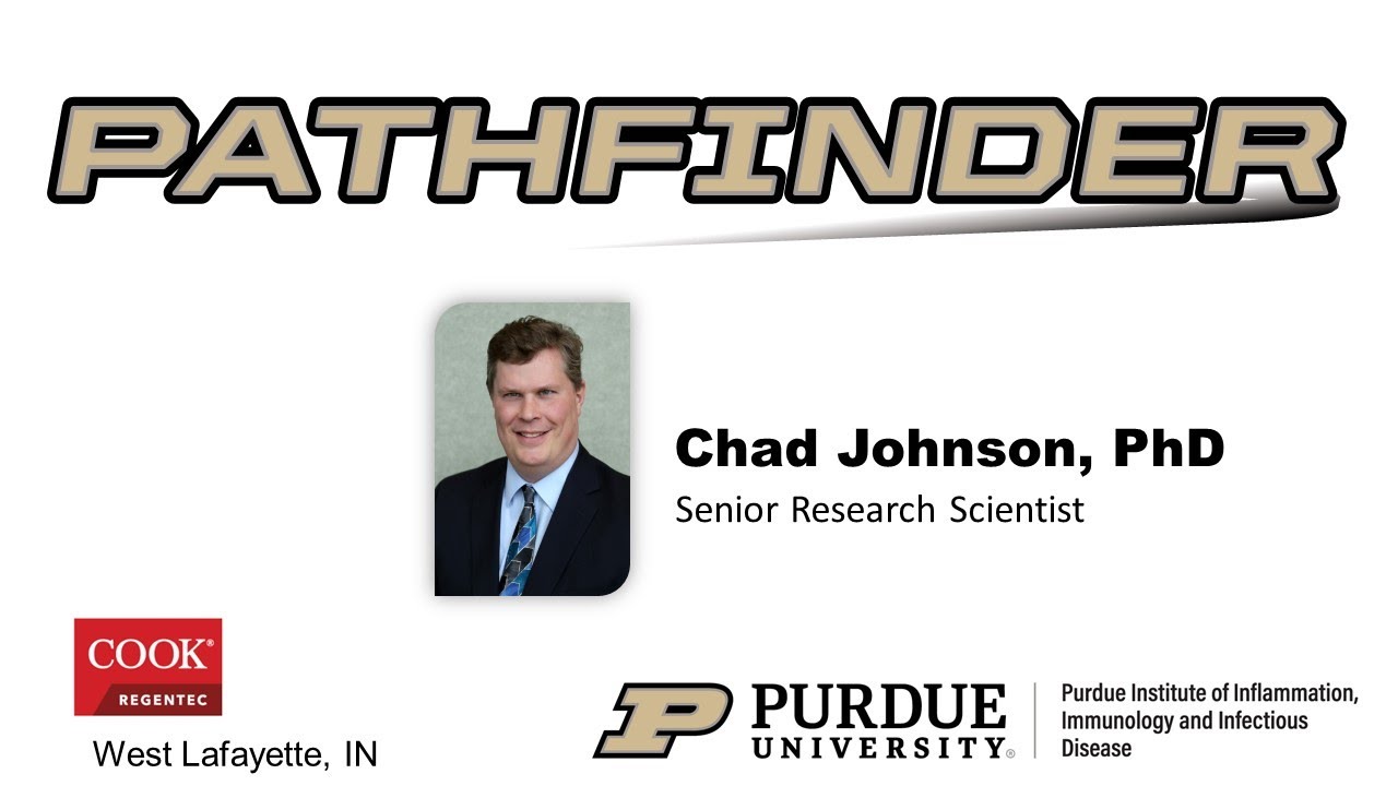 PATHFINDER - Chad Johnson, Senior Research Scientist, Cook Regentec ...