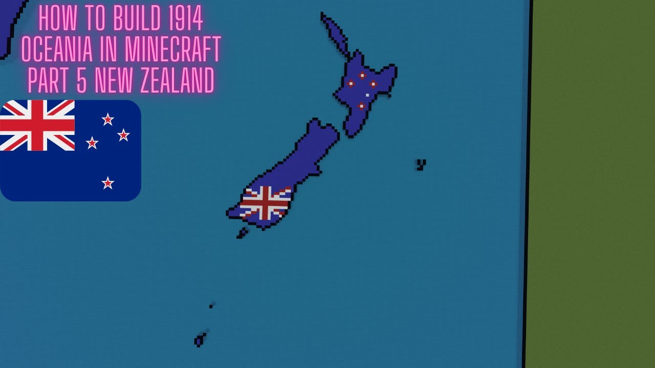 How To Build 1914 Oceania In Minecraft Part 5 New Zealand - YouTube