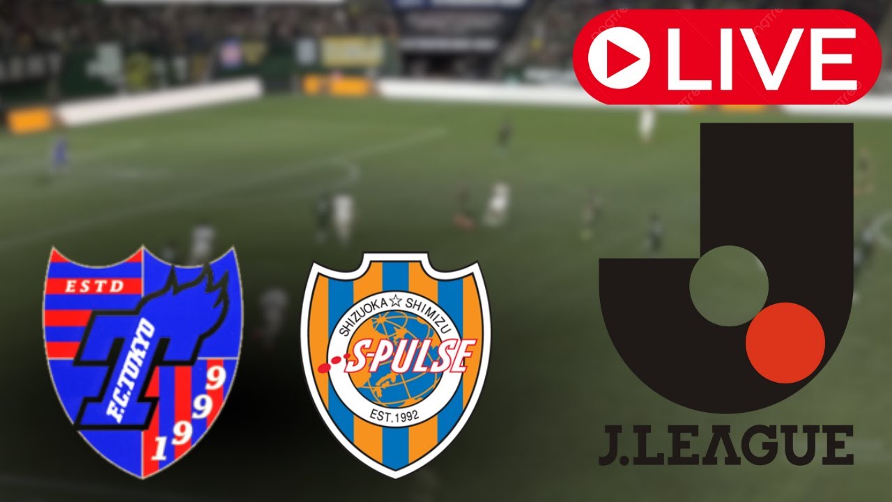 🔴 FC Tokyo vs 清水エスパルス live | Live Stream | FC Tokyo Shimizu Pulse ライブ配信 Watch Today - YouTube